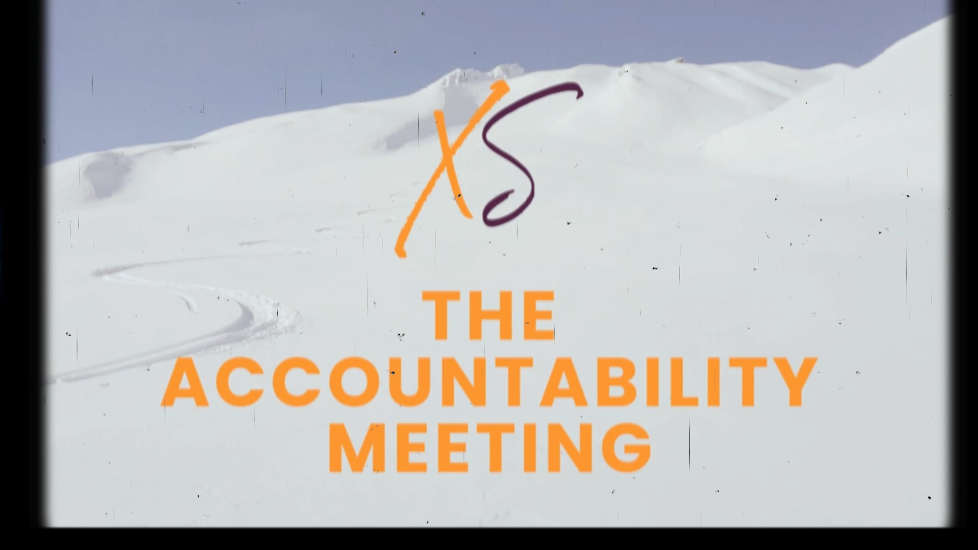 The Accountability Meeting - XSpearience